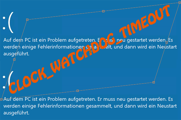 (6 Lösungen) BSOD-Fehler Clock Watchdog Timeout - MiniTool