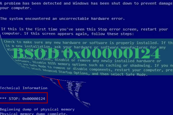 8 Lösungen | STOP: 0x00000124 BSOD - MiniTool