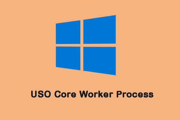 Was ist der USO Core Worker Process und so beheben Sie Problem - MiniTool