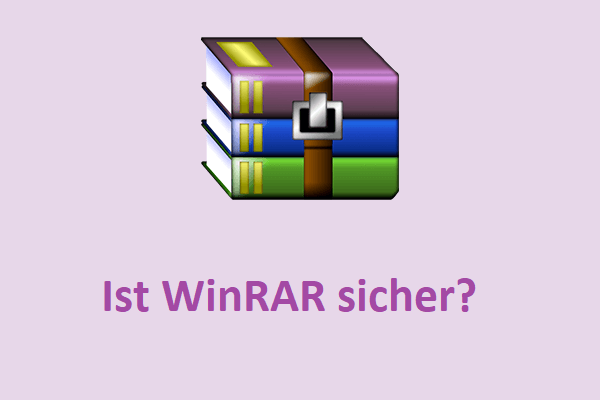 Ist die Verwendung von WinRAR sicher? Um Ihren PC zu schützen, finden ...