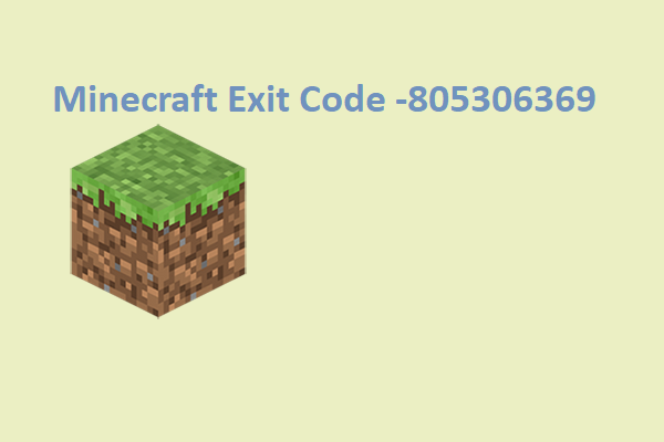 Gelöst - Minecraft Exit Code -805306369 - MiniTool