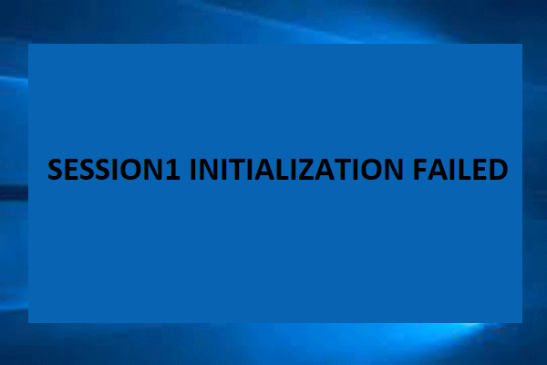 8 Wege - SESSION1 INITIALIZATION FAILED BSOD