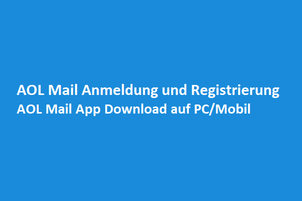 AOL Mail Anmeldung | AOL Mail App Download auf PC/Mobil