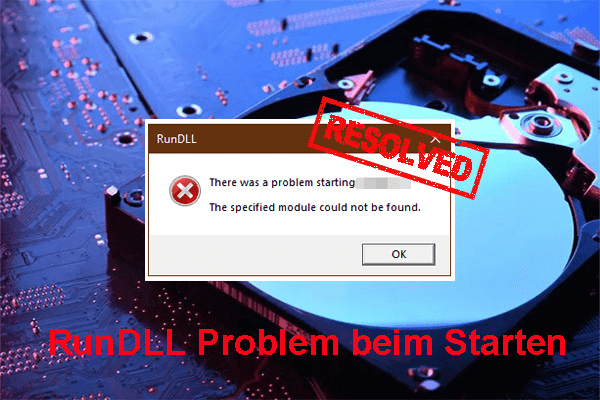 So beheben Sie: RunDLL Problem beim Starten