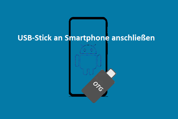 USB-Stick an mein Android-Telefon oder -Tablet anschließen