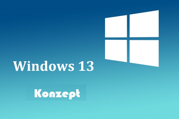 Windows 13 Konzept im Jahr 2024: Alles, was Sie wissen sollten