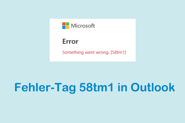 Fehlerbehebung: Fehler-Tag 58tm1 in Outlook