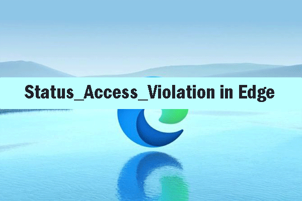 7 Lösungen für Status_Access_Violation in Edge