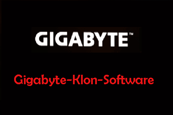 Top 4 Klon-Tools für Gigabyte unter Windows 11/10 – Überblick und Vergleich