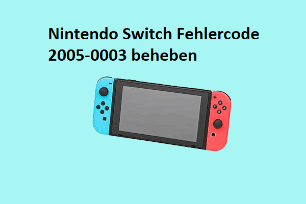So beheben Sie den Nintendo Switch Fehlercodes 2005-0003