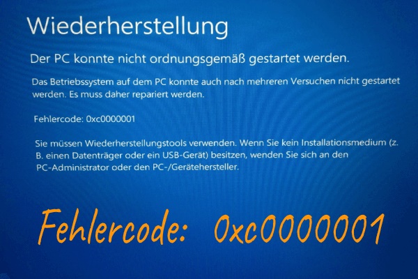 [2022] 6 Lösungen: Fehlercode 0xc0000001 Windows 10 beim Start